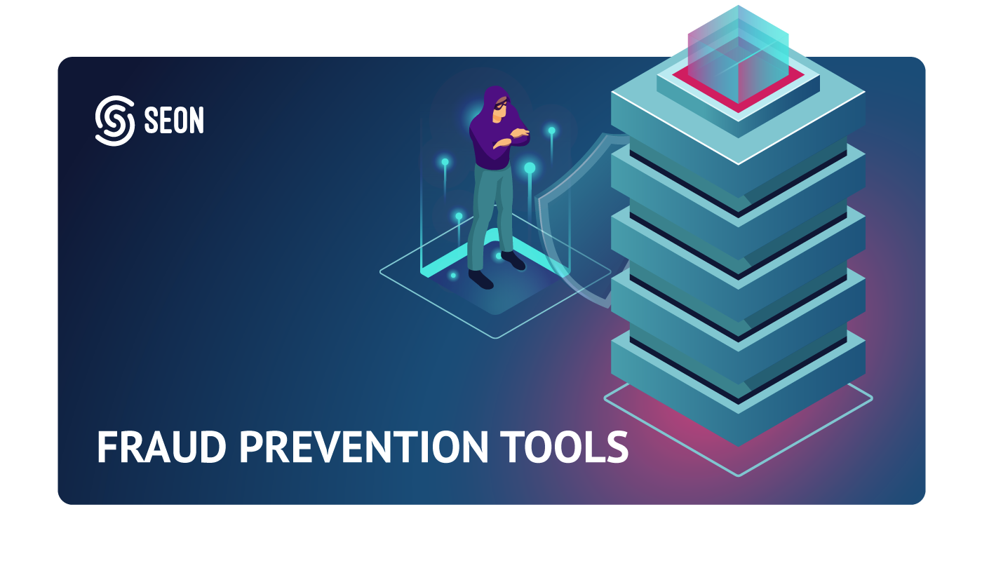 Need a Fraud Prevention Tool? Here’s What It Should Do