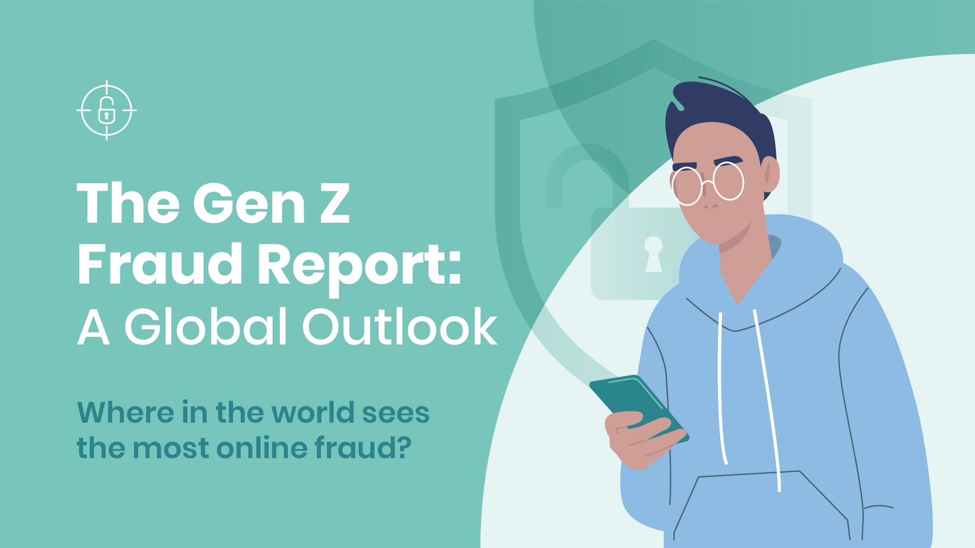 The Gen-Z Fraud Report: A Global Outlook - SEON