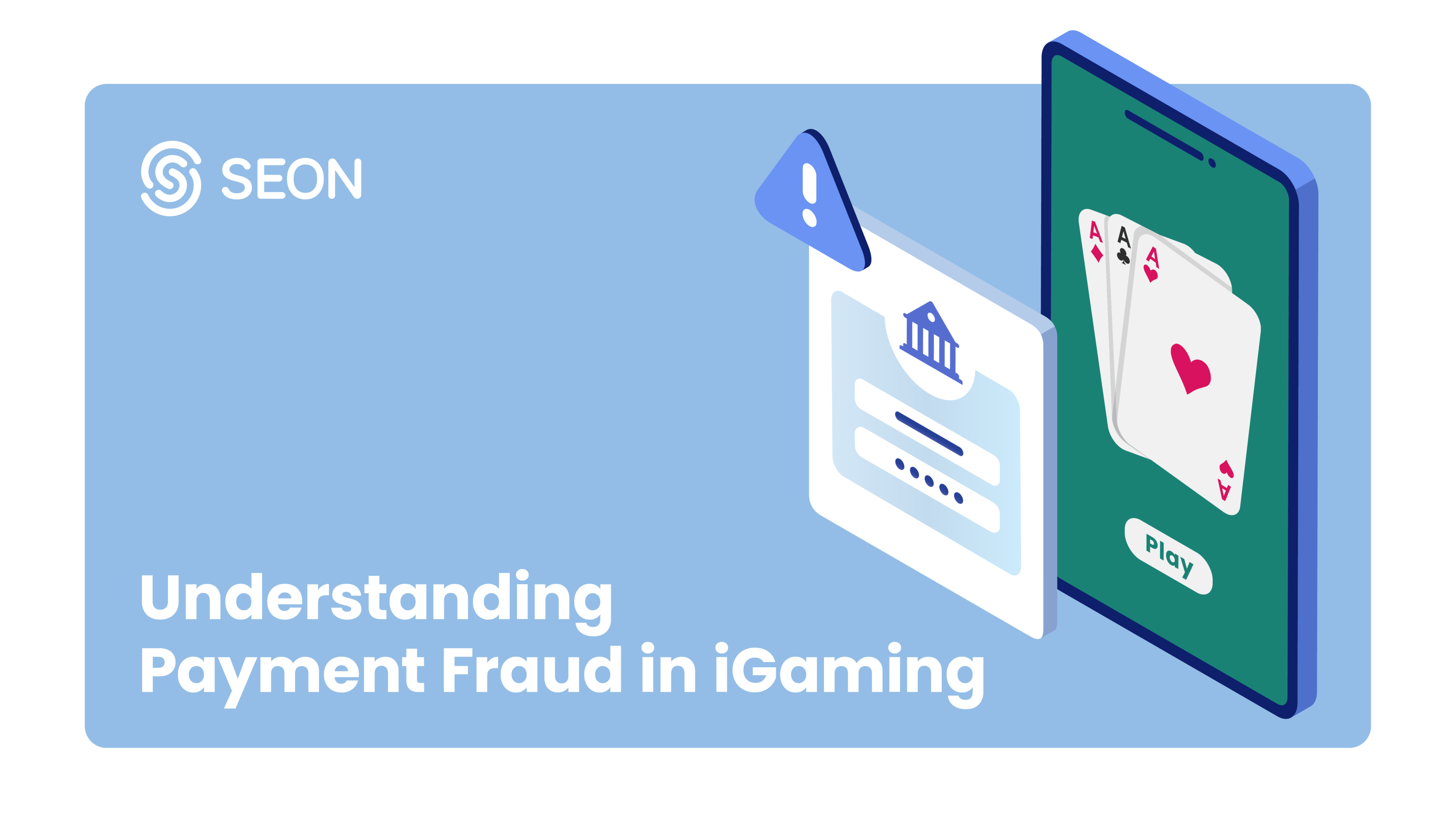 Understanding Payment Fraud in iGaming - SEON