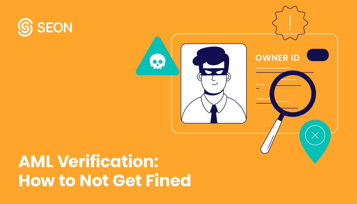 AML Verification: Processes for AML Compliance | SEON