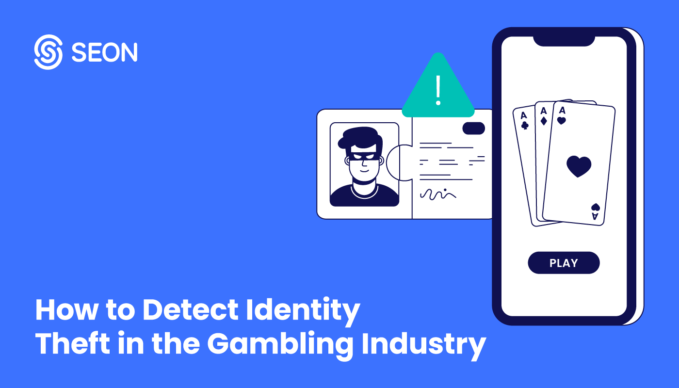 How to Detect & Tackle Identity Theft in iGaming | SEON
