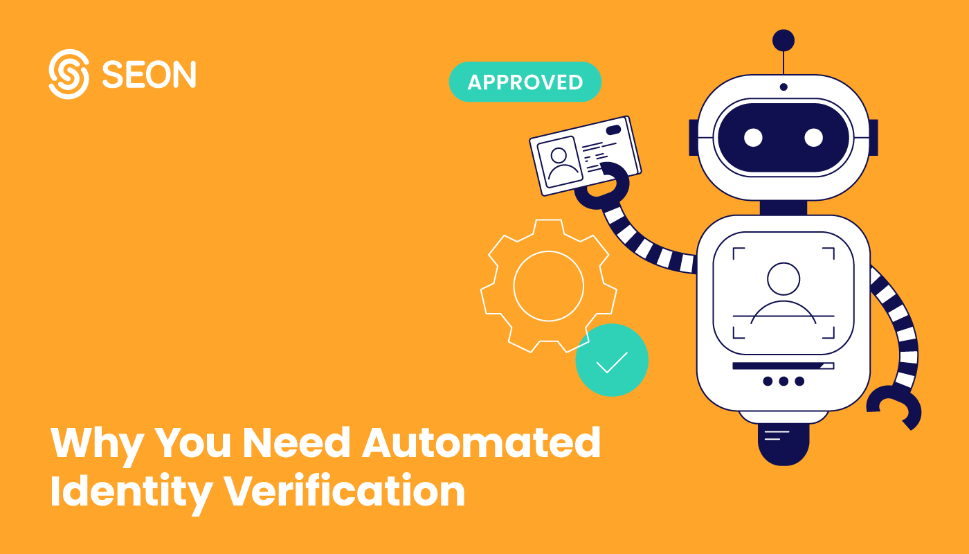 Why You Need Automated Identity Verification Seon